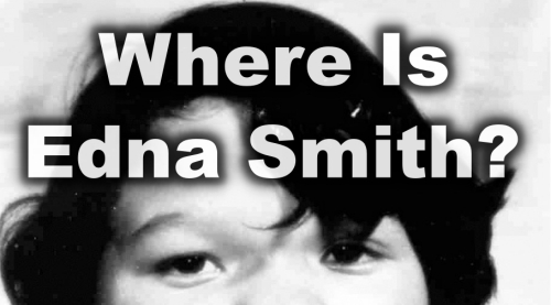 Where Is Edna Smith? – Someone Saw Something