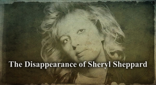 The Disappearance of Sheryl Sheppard – Someone Saw Something