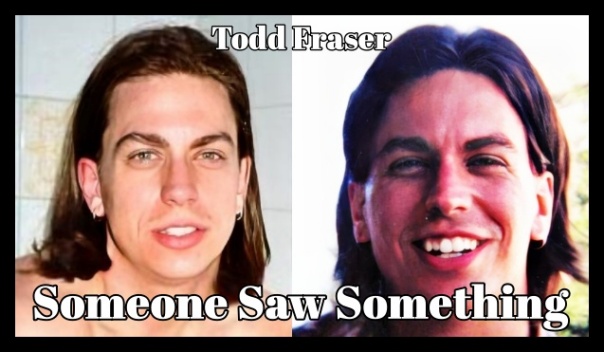 Todd Russell Fraser – Someone Saw Something
