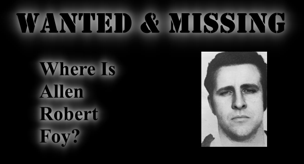 Where Is Allen Robert Foy? – Someone Saw Something