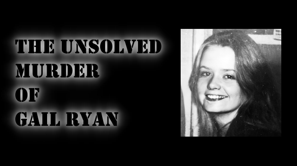 The Unsolved Murder Of Gail Ryan – Someone Saw Something
