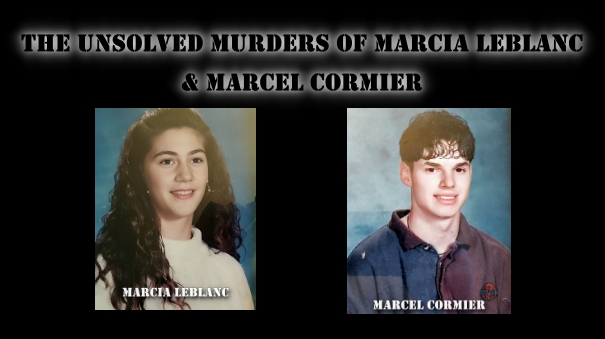 The Unsolved Murders of Marcia LeBlanc and Marcel Cormier – Someone Saw ...