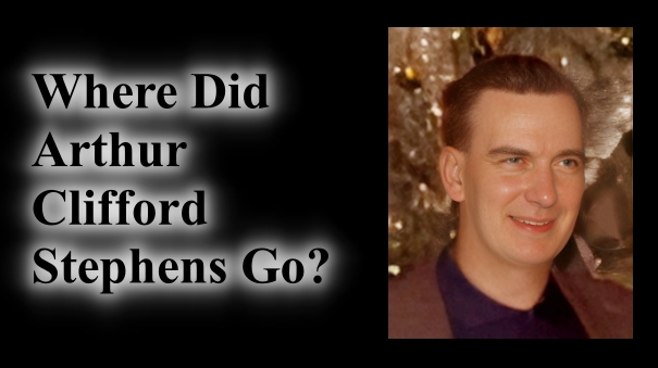 Please Help Locate Arthur Clifford Stephens – Someone Saw Something