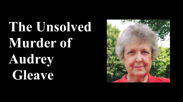 The Unsolved Murder of Audrey Gleave – Someone Saw Something