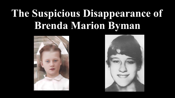 The Suspicious Disappearance of Brenda Marion Byman – Someone Saw Something