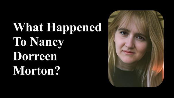 What Happened To Nancy Dorreen Morton? – Someone Saw Something