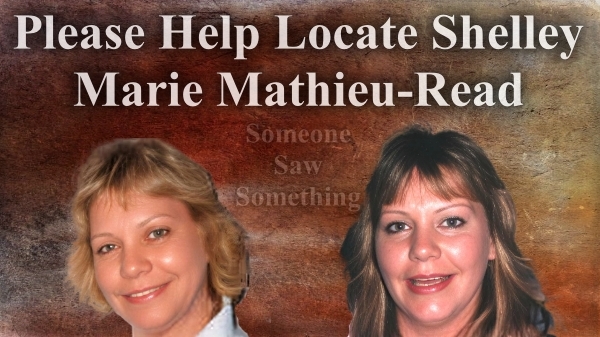 Please Help Locate Shelley Marie Mathieu-Read – Someone Saw Something