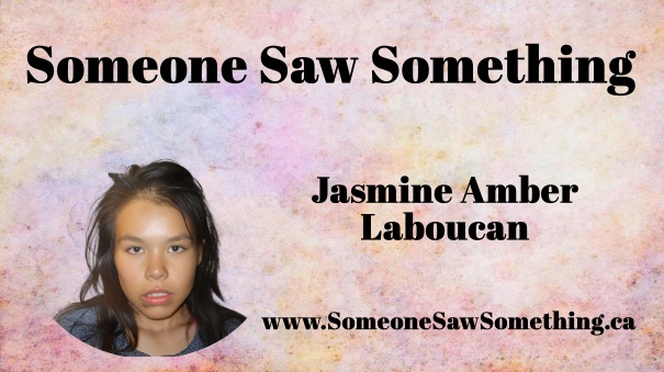Jasmine Amber Laboucan – Someone Saw Something