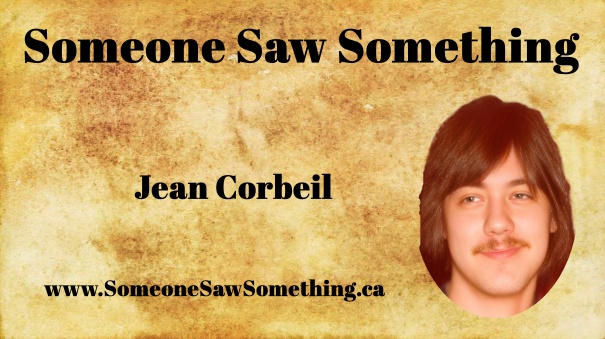 Jean Corbeil – Someone Saw Something